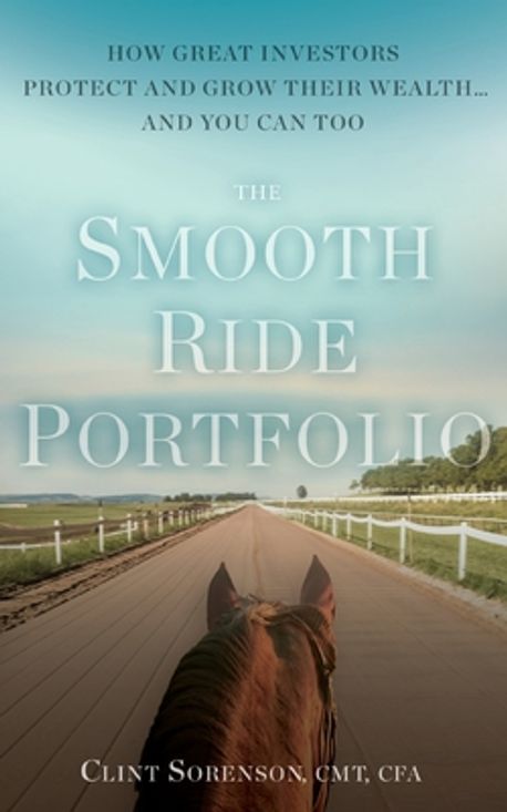 The Smooth Ride Portfolio | Sorenson, Clint - 교보문고