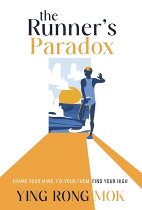 The Runner's Paradox | Ying Rong, Mok - 교보문고