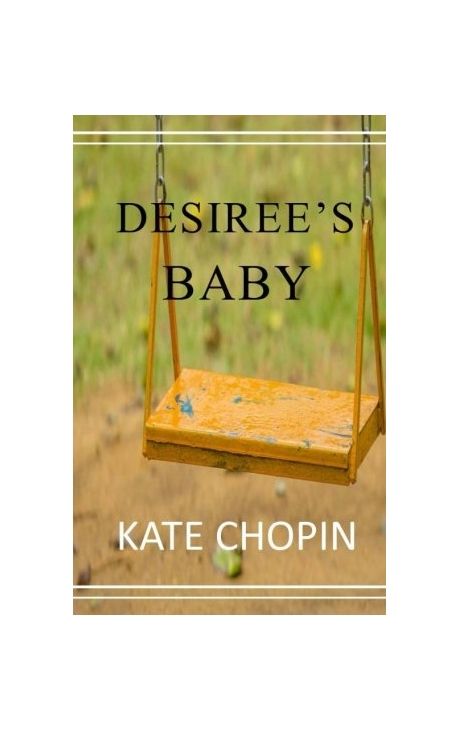 Desiree's Baby | Chopin, Kate - 교보문고