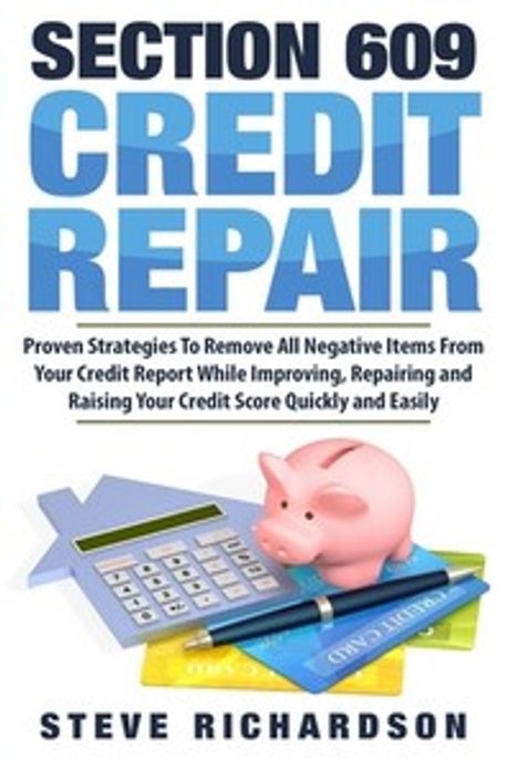 Section 609 Credit Repair | Richardson, Steve - 교보문고