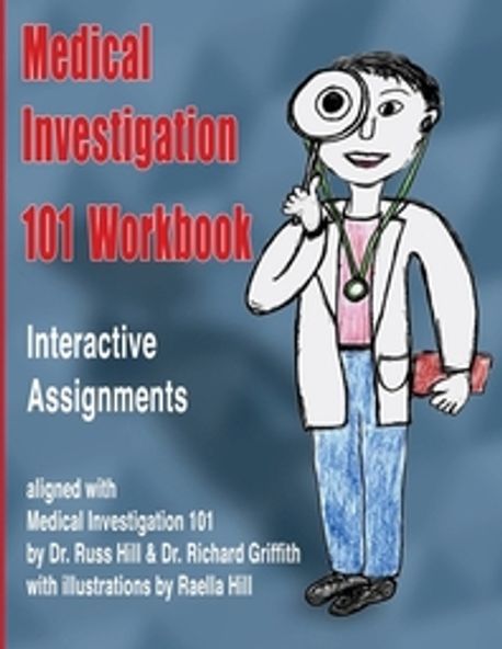 Medical Investigation 101 Workbook | Griffith, Richard - 교보문고