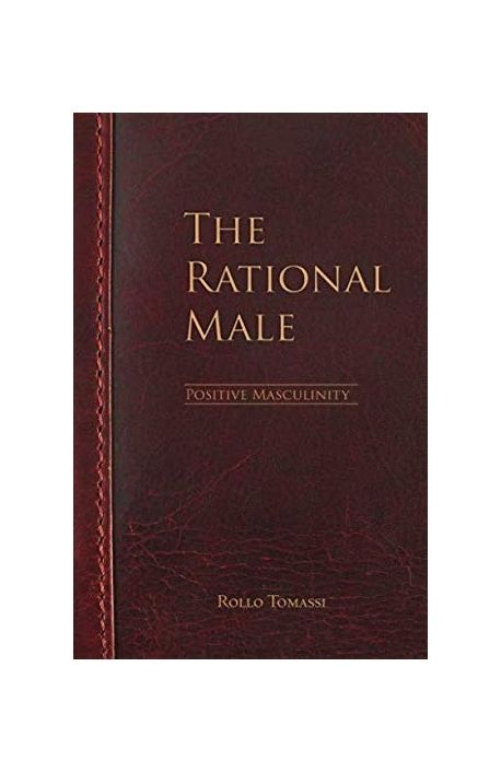 The Rational Male - Positive Masculinity | Tomassi, Rollo - 교보문고