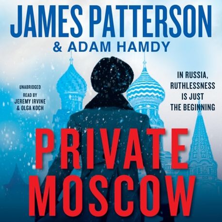 Private Moscow | Patterson, James - 교보문고