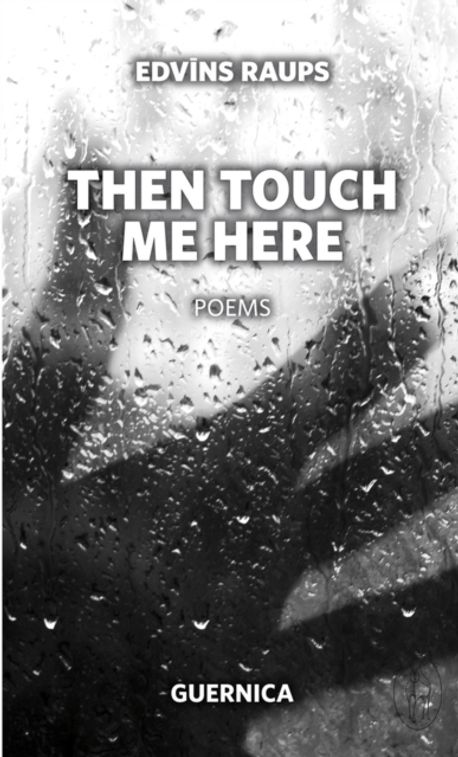 Then Touch Me Here | Raups, Edvins - 교보문고