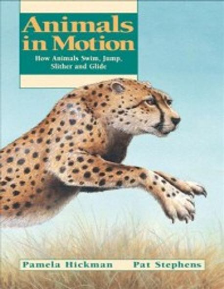 Animals in Motion | Hickman, Pamela - 교보문고