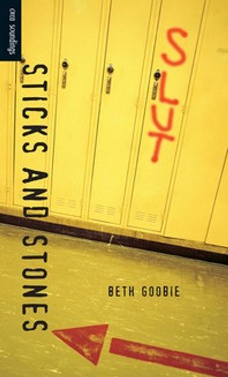 Sticks and Stones | Goobie, Beth - 교보문고