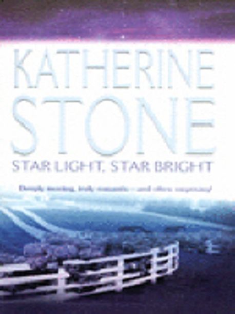 Star Light, Star Bright | Stone, Katherine - 교보문고
