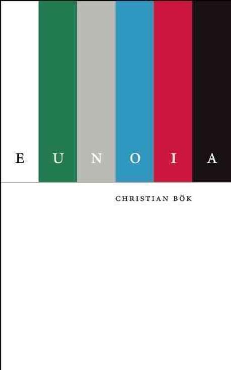 Eunoia | Bok, Christian - 교보문고