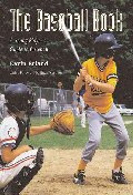 Baseball Book : A Young Player's Guide to Baseball | Briand, Kevin - 교보문고