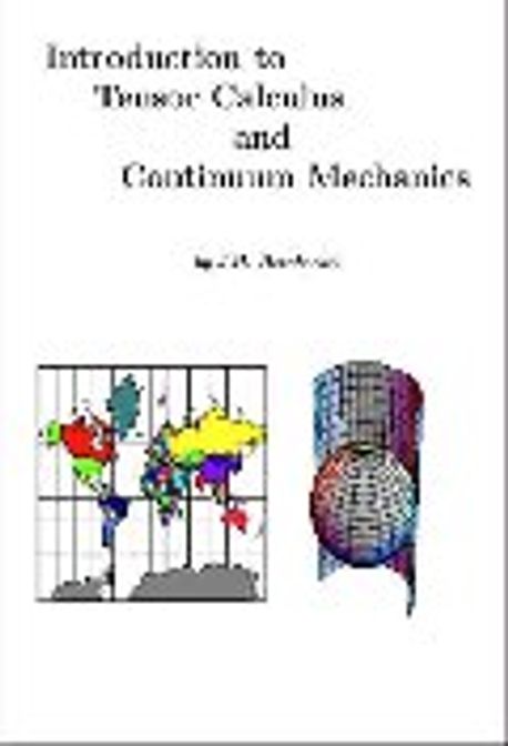Introduction to Tensor Calculus and Continuum Mechanics | Heinbockel, J. H. - 교보문고