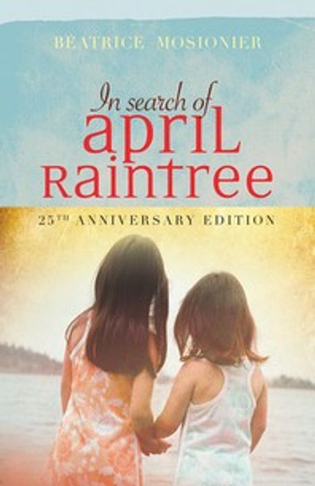 In Search of April Raintree | Mosionier, Beatrice - 교보문고
