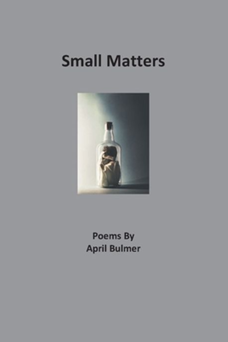 Small Matters | Bulmer, April - 교보문고