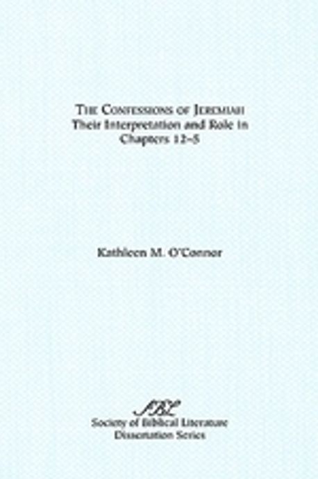 The Confessions of Jeremiah | O'Conner, Kathleen - 교보문고