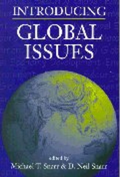 Introducing Global Issues | Snarr, Michael T. (Edt)/ Snarr, Neil (Edt) - 교보문고