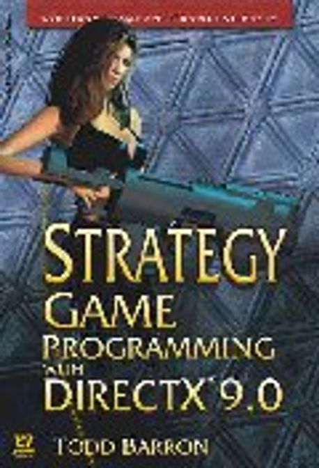 Strategy Game Programming With Directx 9.0 | Barron, Todd - 교보문고