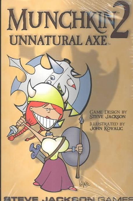 Munchkin 2 : Unnatural Axe | Jackson, Steve/ Kovalic, John (ILT) - 교보문고