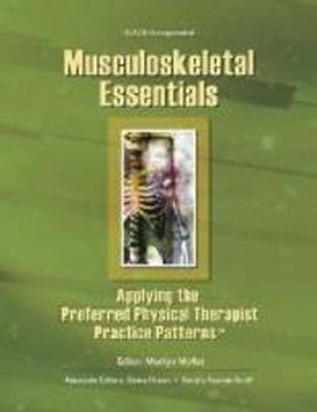 Musculoskeletal Essentials: Applying the Preferred Physical Therapist ...