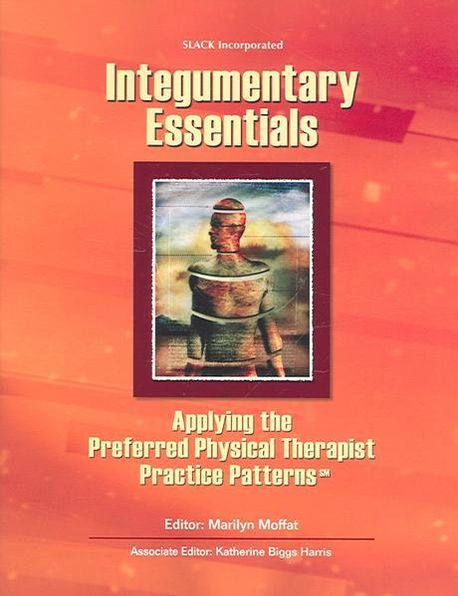 Integumentary Essentials : Applying the Preferred Physical Therapist ...