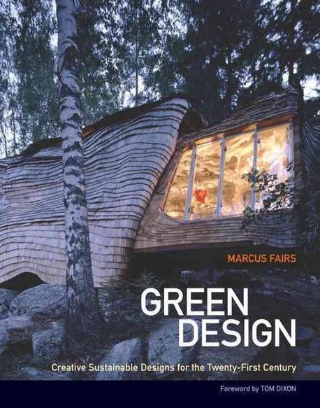 Green Design :Creative Sustainable Designs for the Twenty-Fi | Fairs ...