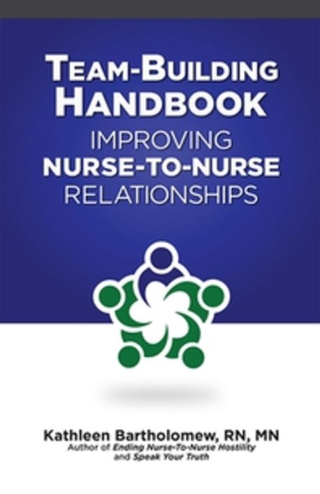 Team-building Handbook | Bartholomew, Kathleen, R.N. - 교보문고