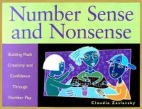 Number Sense and Nonsense : Building Math Creativity and Confidence ...
