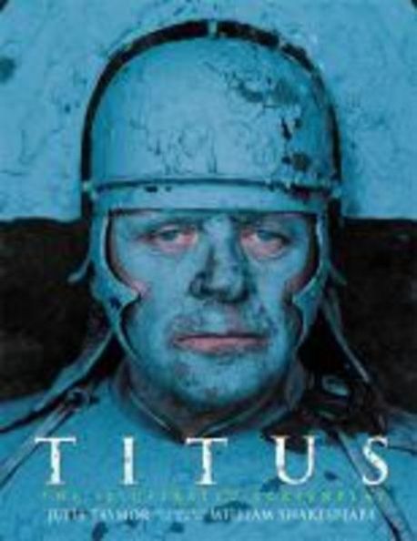 Titus : The Illustrated Screenplay, Adapted from the Play by William ...