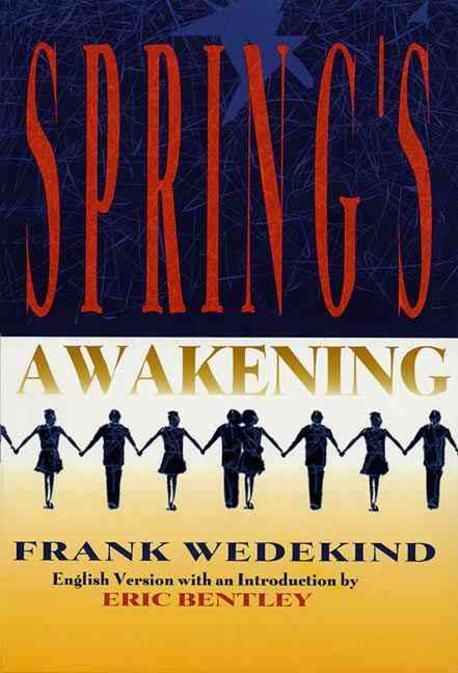 Spring's Awakening : Tragedy of Childhood | Wedekind, Frank/ Bentley ...