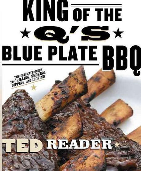 King of the Q's Blue Plate Bbq | Reader, Ted/ Pond, Edward (PHT) - 교보문고