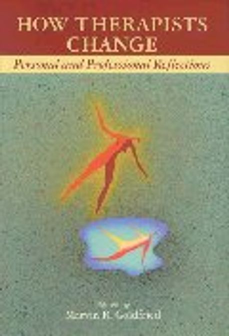 How Therapists Change: Personal and Professional Reflections ...