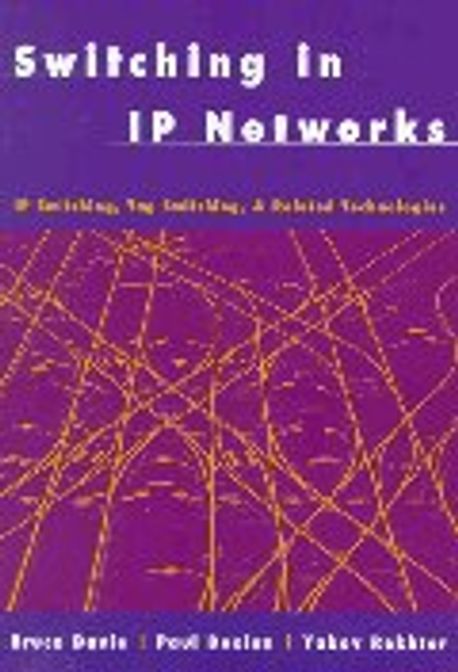 Switching in Ip Networks | Davie, Bruce S./ Doolan, Paul/ Rekhter ...