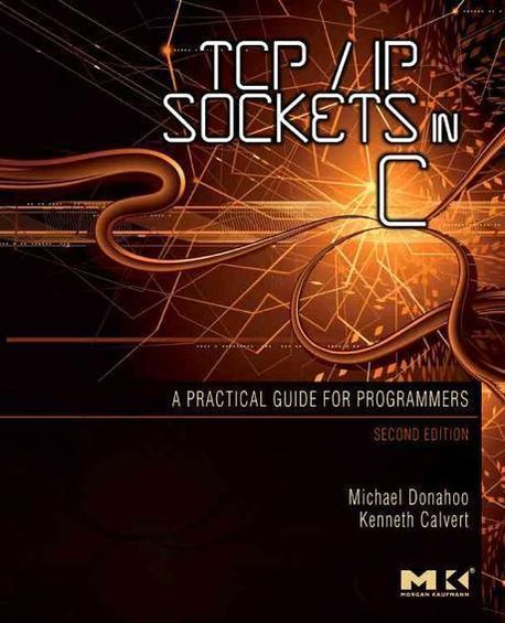 Tcp/Ip Sockets in C | Donahoo, Michael J./ Calvert, Kenneth L. - 교보문고