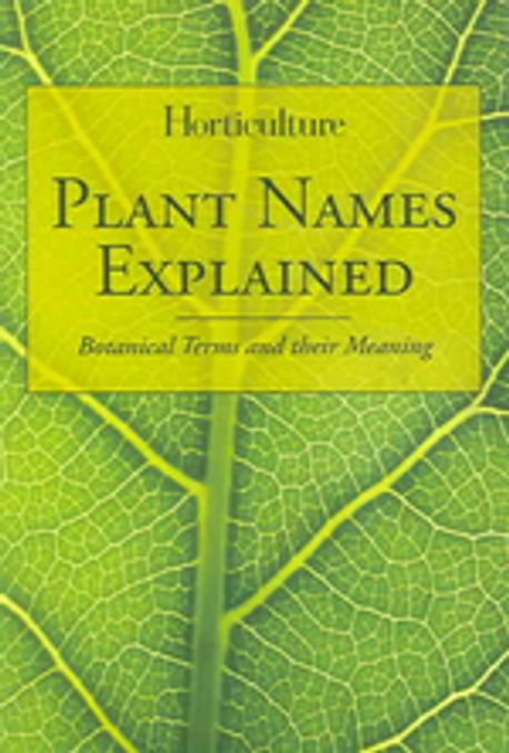 Plant Names Explained : Botanical Terms and Their Meaning | Cady, Mic ...