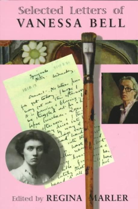 Selected Letters Vanessa Bell | Bell, Vanessa - 교보문고