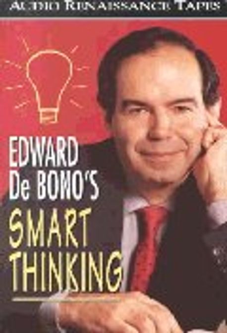 Edward De Bono's Smart Thinking/Cassette | De Bono, Edward - 교보문고
