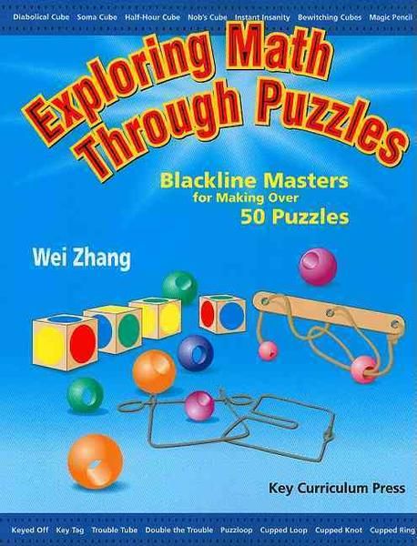 Exploring Math Through Puzzles : Blackline Masters for Making over 50 ...