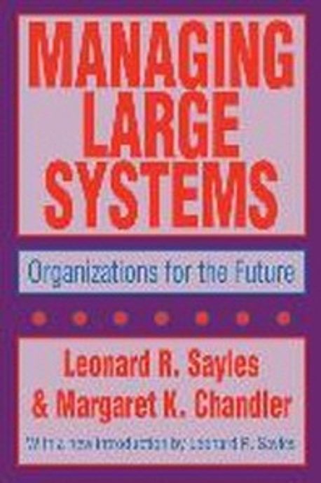 Managing Large Systems | Sayles,L. - 교보문고