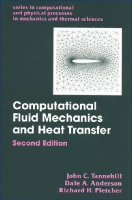 Computational fluid mechanics and heat transfer | Tannehill, John C./ Anderson, Dale A ...