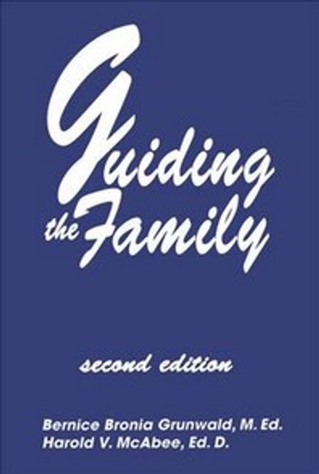 Guiding the Family | Grunwald, Bernice Bronia - 교보문고