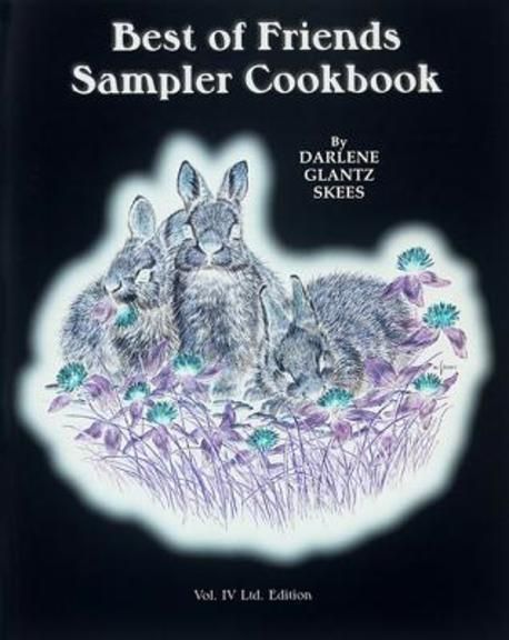 Best of Friends Sampler Cookbook | Skees, Darlene Glantz - 교보문고