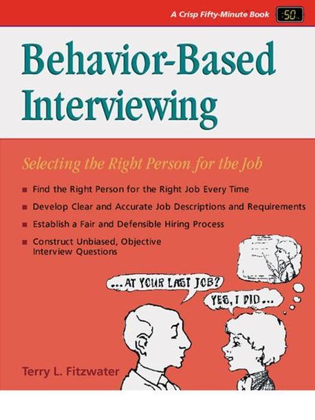 Behavior Based Interviewing | Fitzwater, Terry L. - 교보문고