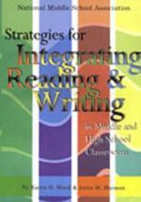 Strategies for Integrating Reading and Writing in Middle and High ...