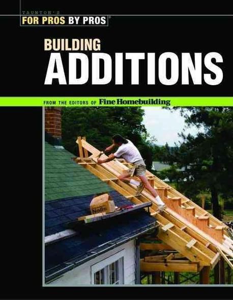 Building Additions | Fine Homebuilding Magazine (EDT) - 교보문고