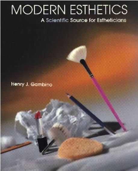 Modern Esthetics : A Scientific Source for Estheticians | Gambino ...