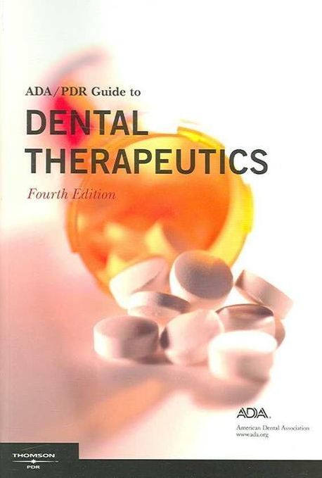 Ada/pdr Guide to Dental Therapeutics, 4/e | Pdr Staff (COM) - 교보문고