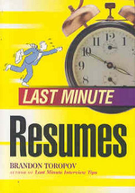 Last Minute Resumes | Toropov, Brandon - 교보문고