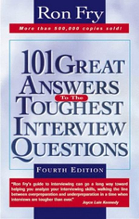 101 Great Answers to the Toughest Interview Questions (101 Great ...