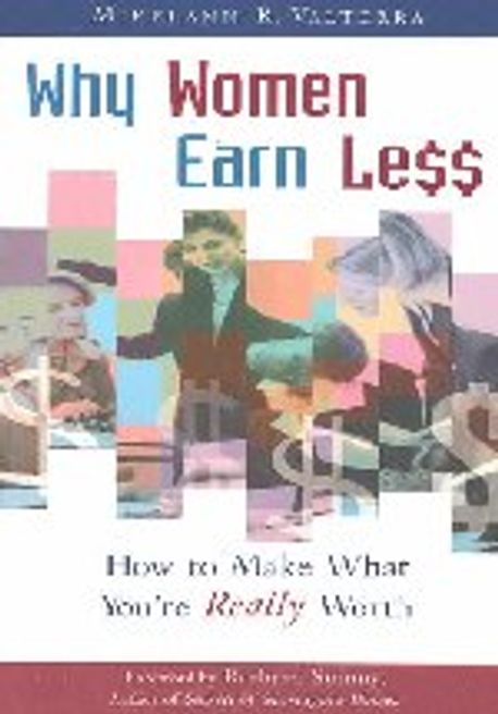 Why Women Earn Less | Valterra, Mikelann R./ Stanny, Barbara (Frw) - 교보문고