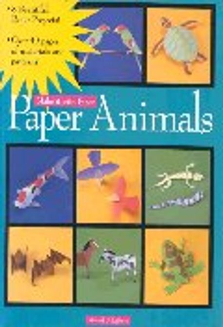 Paper Animals (Make It With Paper) | Lafosse, Michael G. - 교보문고