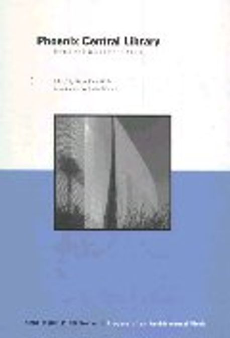 Phoenix Central Library : Bruder/Dwl | Riera Ojeda, Oscar - 교보문고