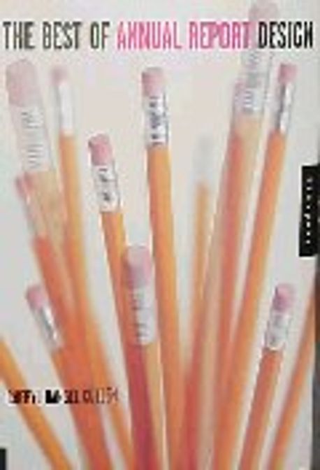 Best of Annual Reports Design | Cullen, Cheryl Dangel - 교보문고